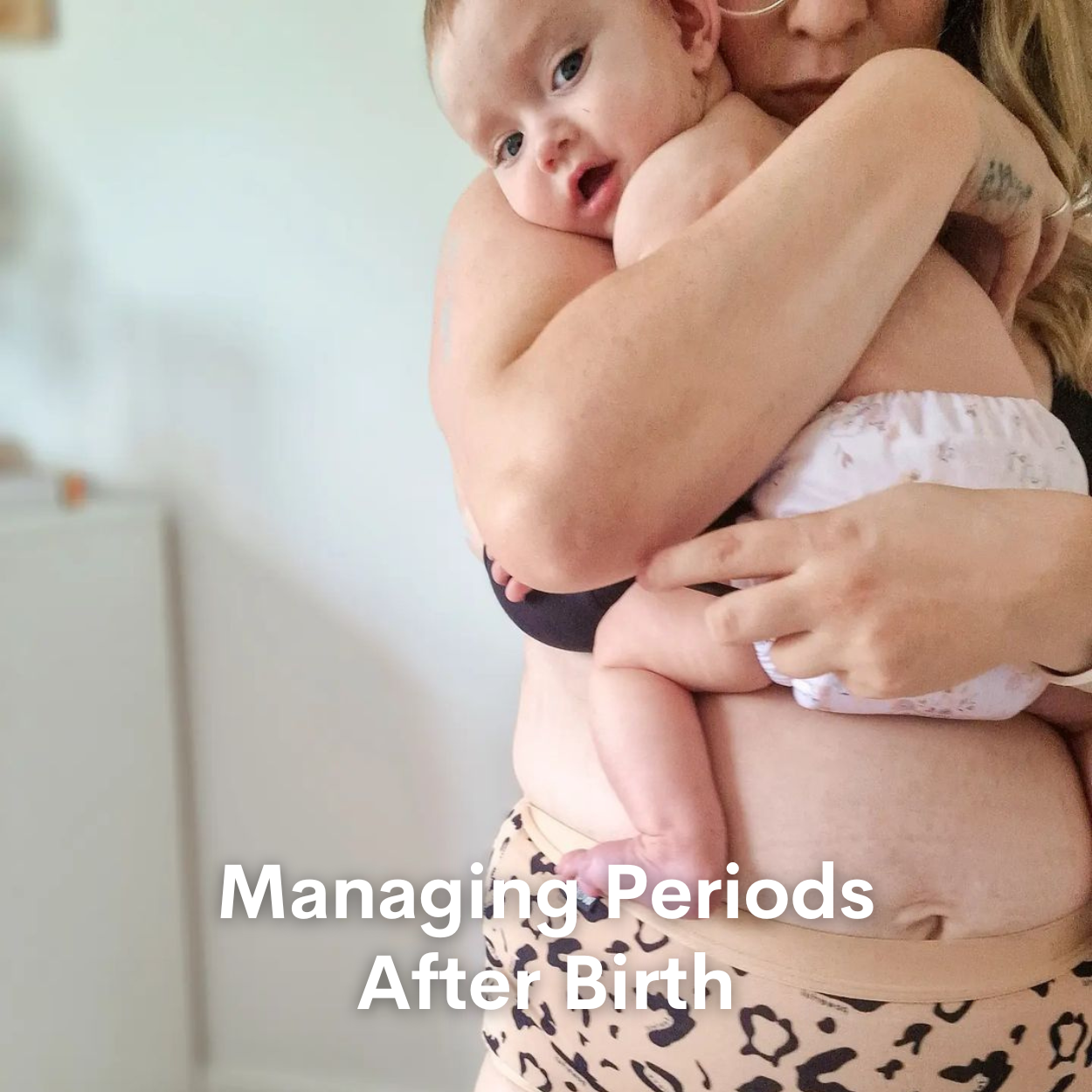 Managing Periods After Birth: A Guide for New Mums | WUKA